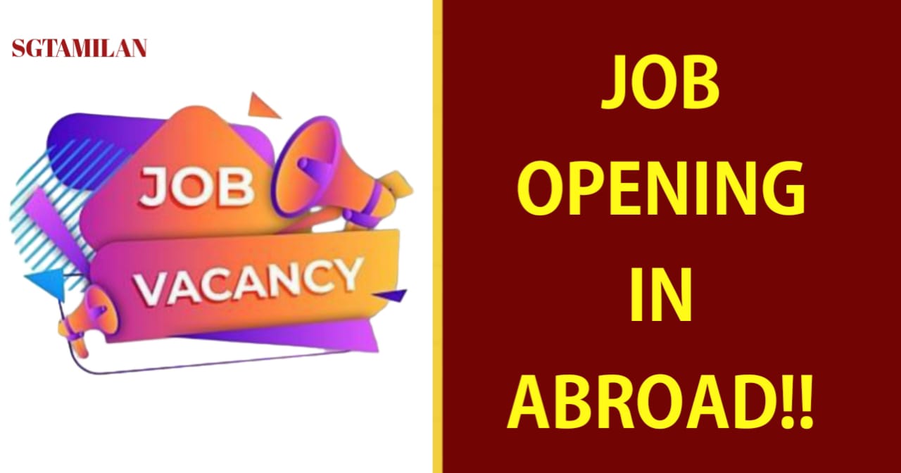 JOB OPENING IN ABROAD!! | SG Tamilan